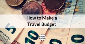 How to make a travel budget plan that works