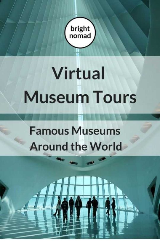 Virtual tours of famous museums around the world