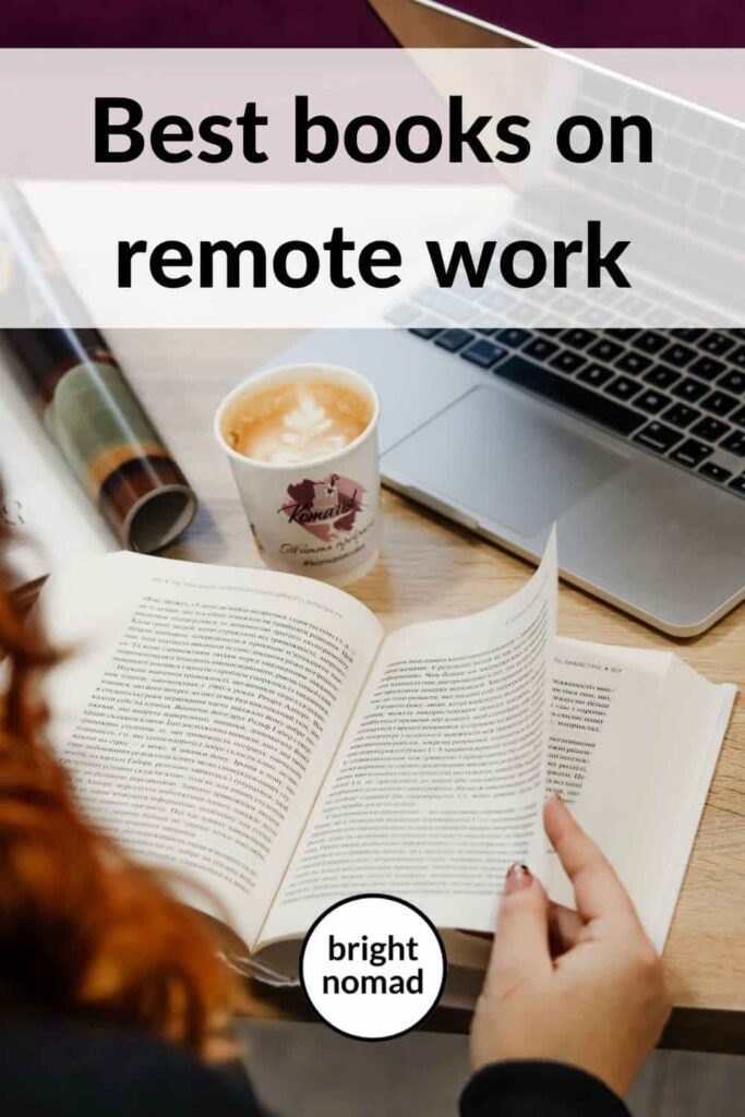 Books on remote work for digital nomads - Bright Nomad